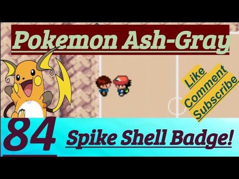 Pokemon Ash-Gray Part 84 Spike Shell Badge From Ruby Trovita Island Gym ...