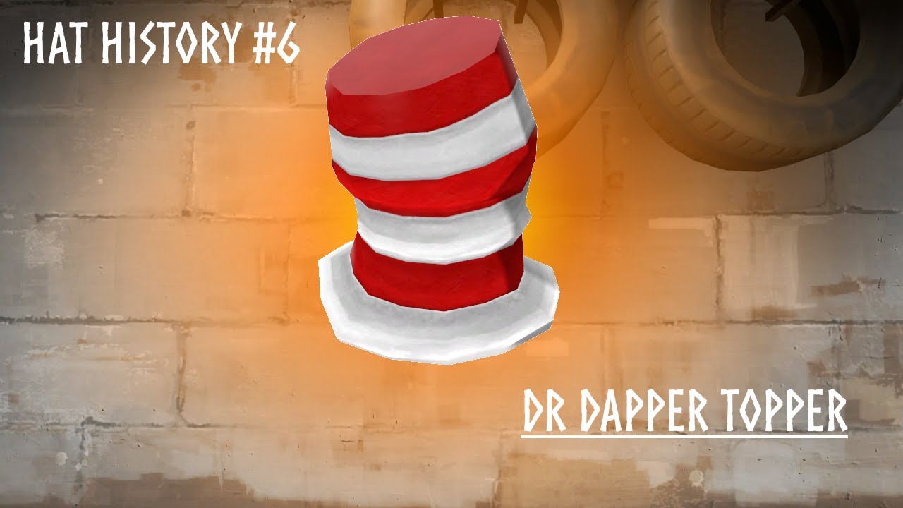 Dr Dapper Topper, Hat History #6 [TF2] - YouTube