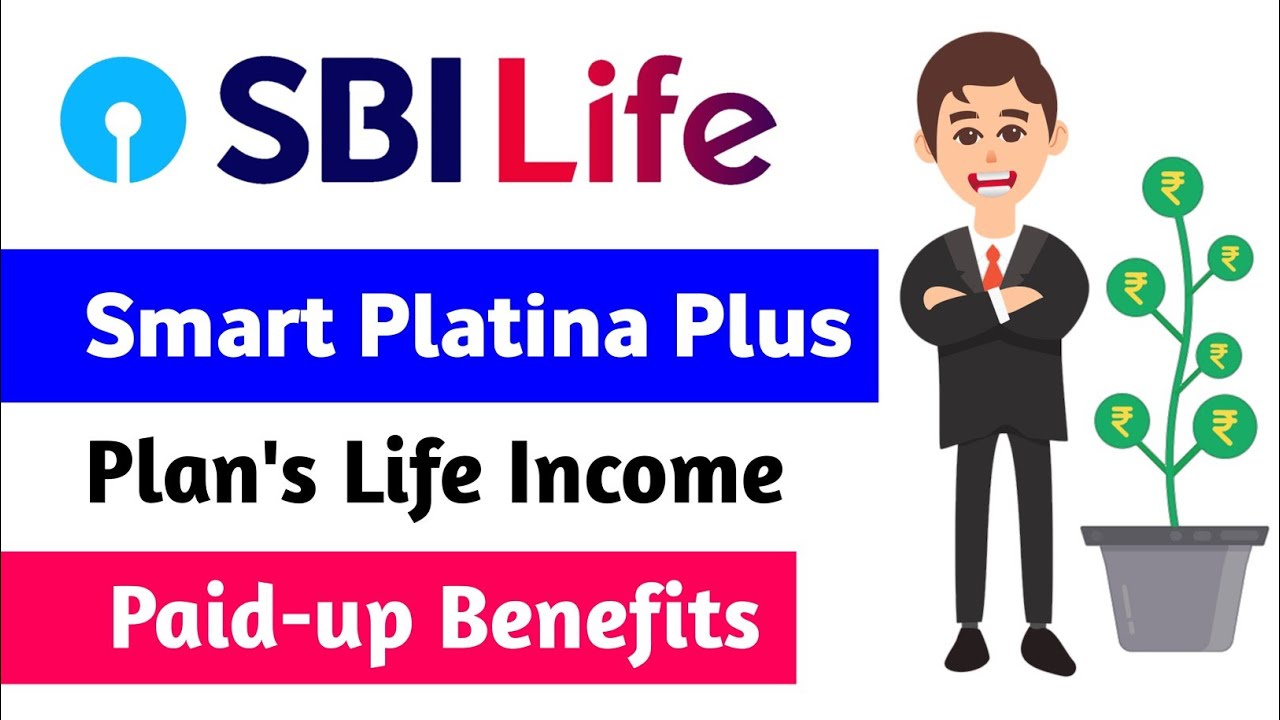 Sbi Life Smart Platina Plus Plan Reduced Paid up Policy Benefits sbi-life-smart-platina-plus-plan-reduced-paid-up-policy-benefits