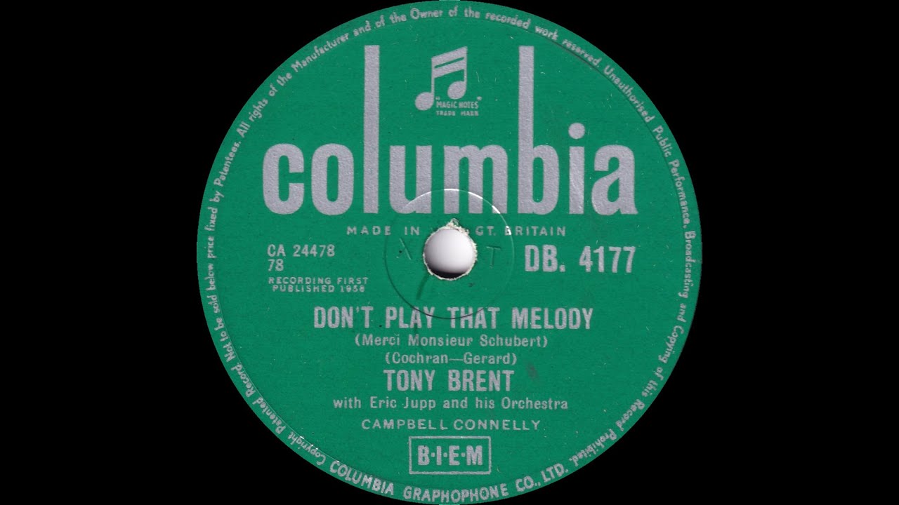 Tony Brent - Don't Play That Melody - YouTube