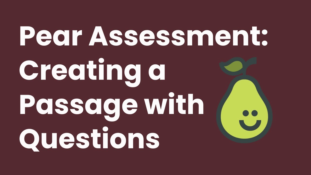 Passage with Questions - Pear Assessment - YouTube
