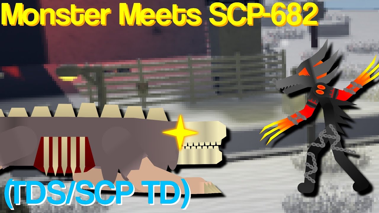 Monster Unit Meets SCP-682 (the tower defense version) (TDS/SCP TD Meme ...