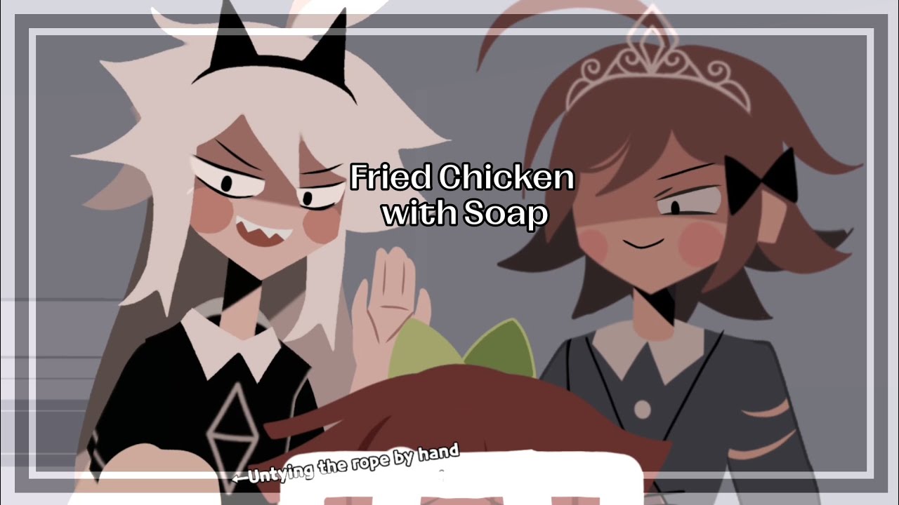 [FW] Fried Chicken with Soap || Fundamental Paper Education - YouTube