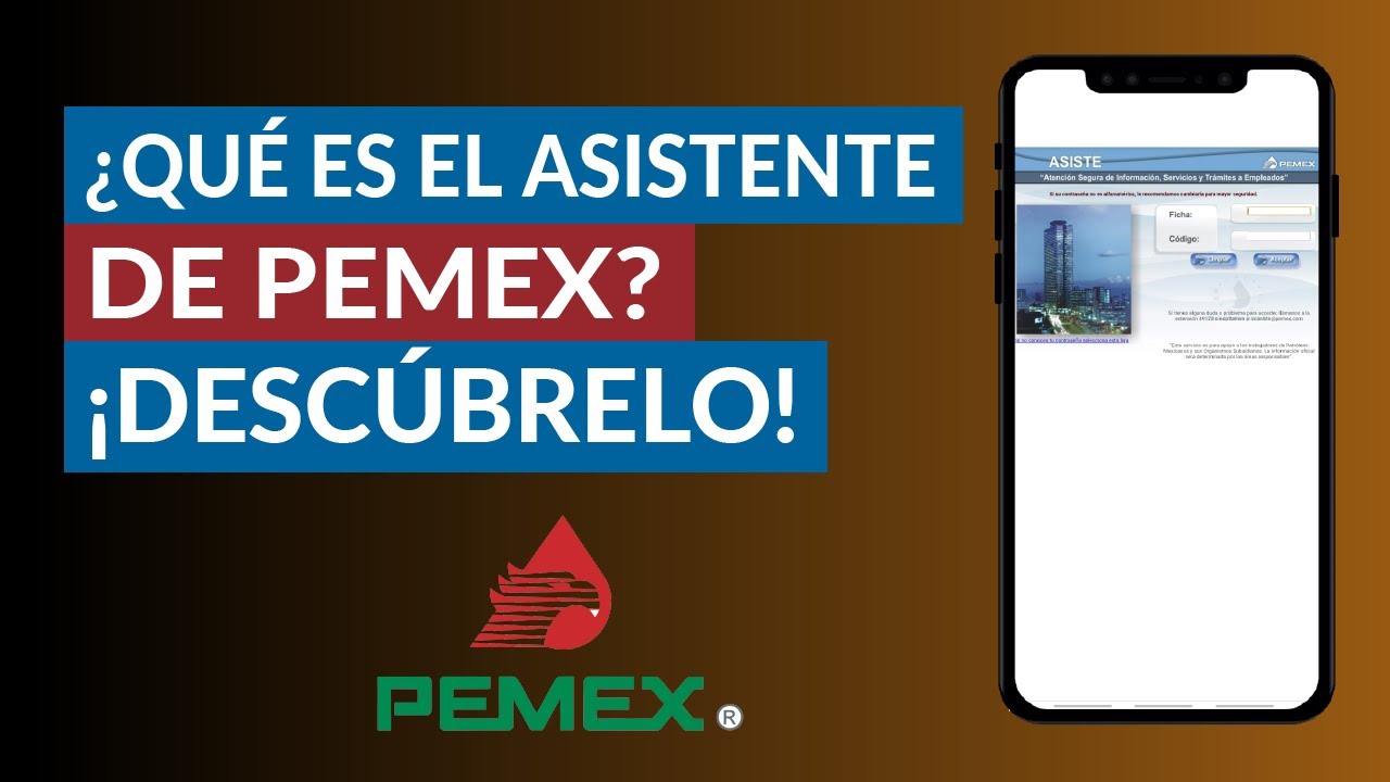 Qué es el Asistente de Pemex y Cómo Entrar o Acceder Desde la web ...