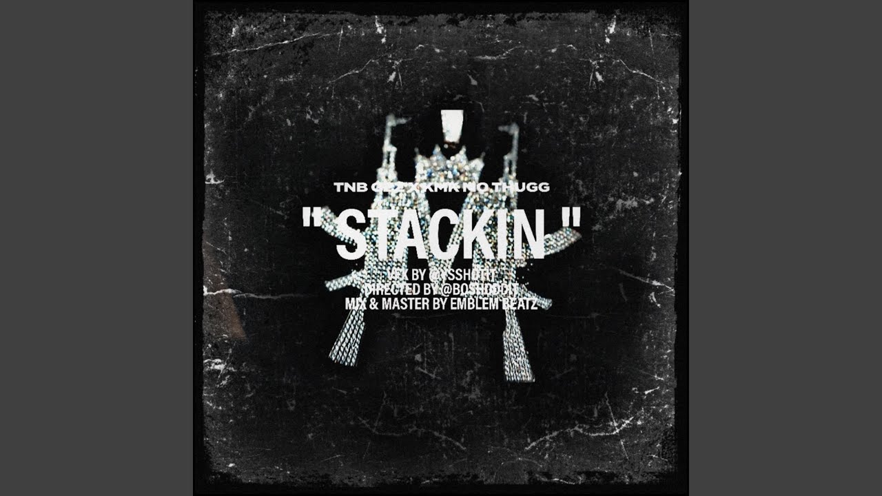 Stackin (feat. KMK Mo Thugg) - YouTube
