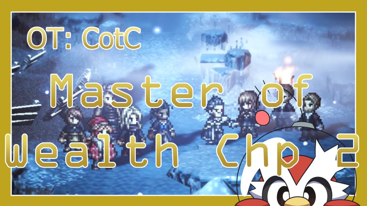 Octopath Traveler: CotC || Master of Wealth 2 - YouTube