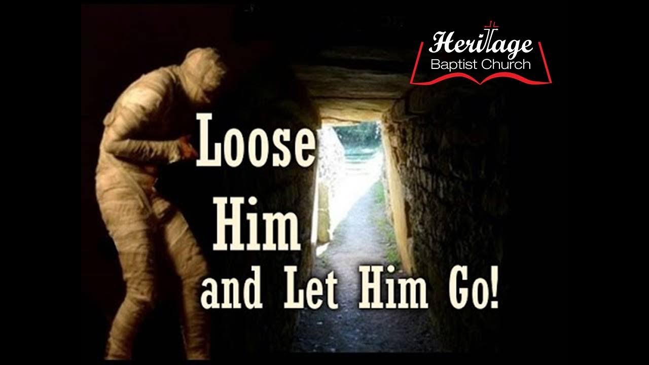 Loose him and let him go - YouTube