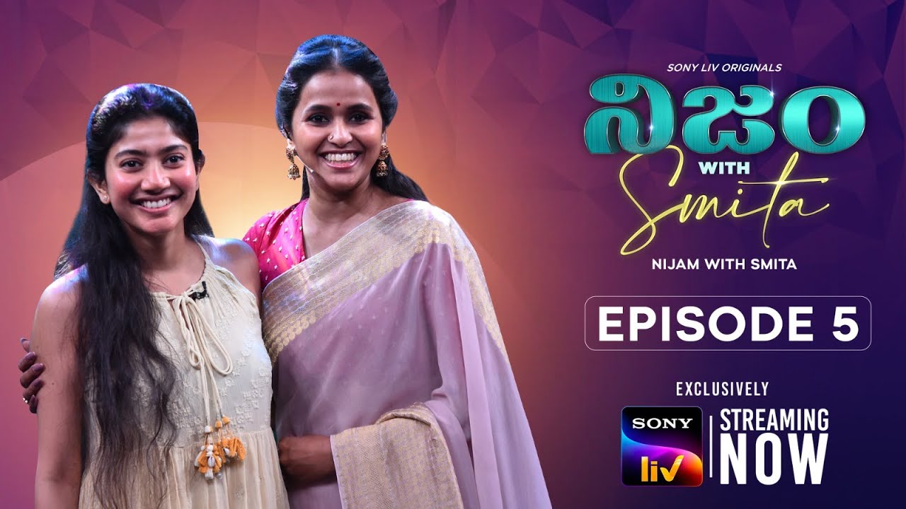 Nijam With Smita | Ep- 5 Sai Pallavi - The Lady Super Star | Streaming ...