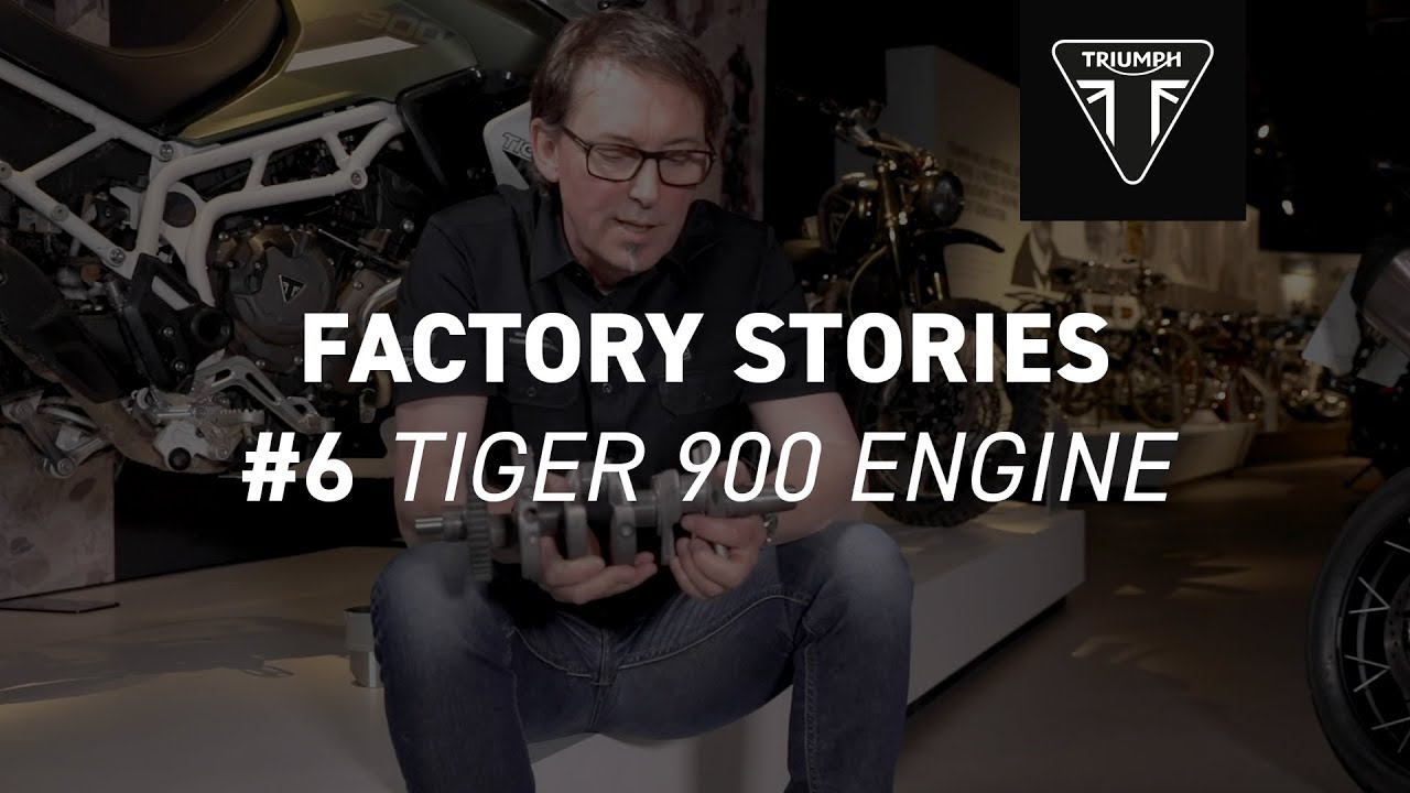 Triumph Factory Stories -Tiger 900 Engine - YouTube
