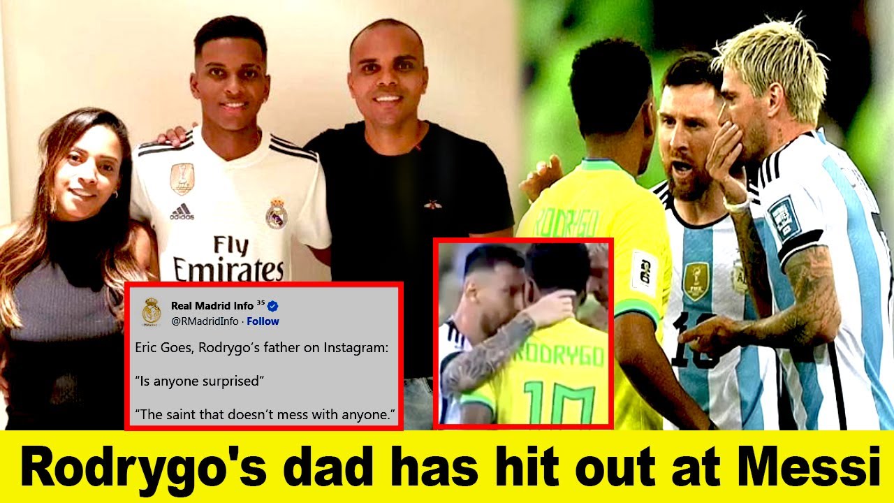 Angry Rodrygo’s Father Reportedly Attacks Messi on Instagram ! Messi ...