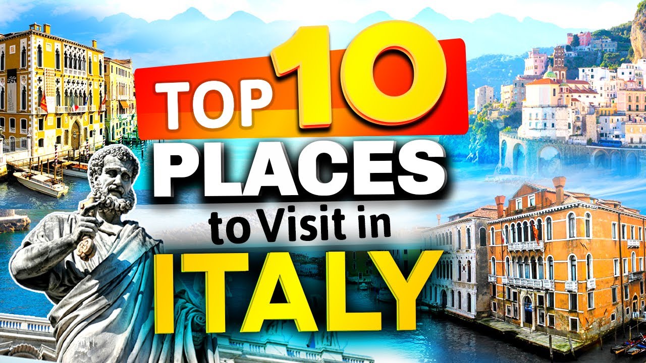 The Top 10 Sights in Italy That Will Make Your Trip Unforgettable - YouTube