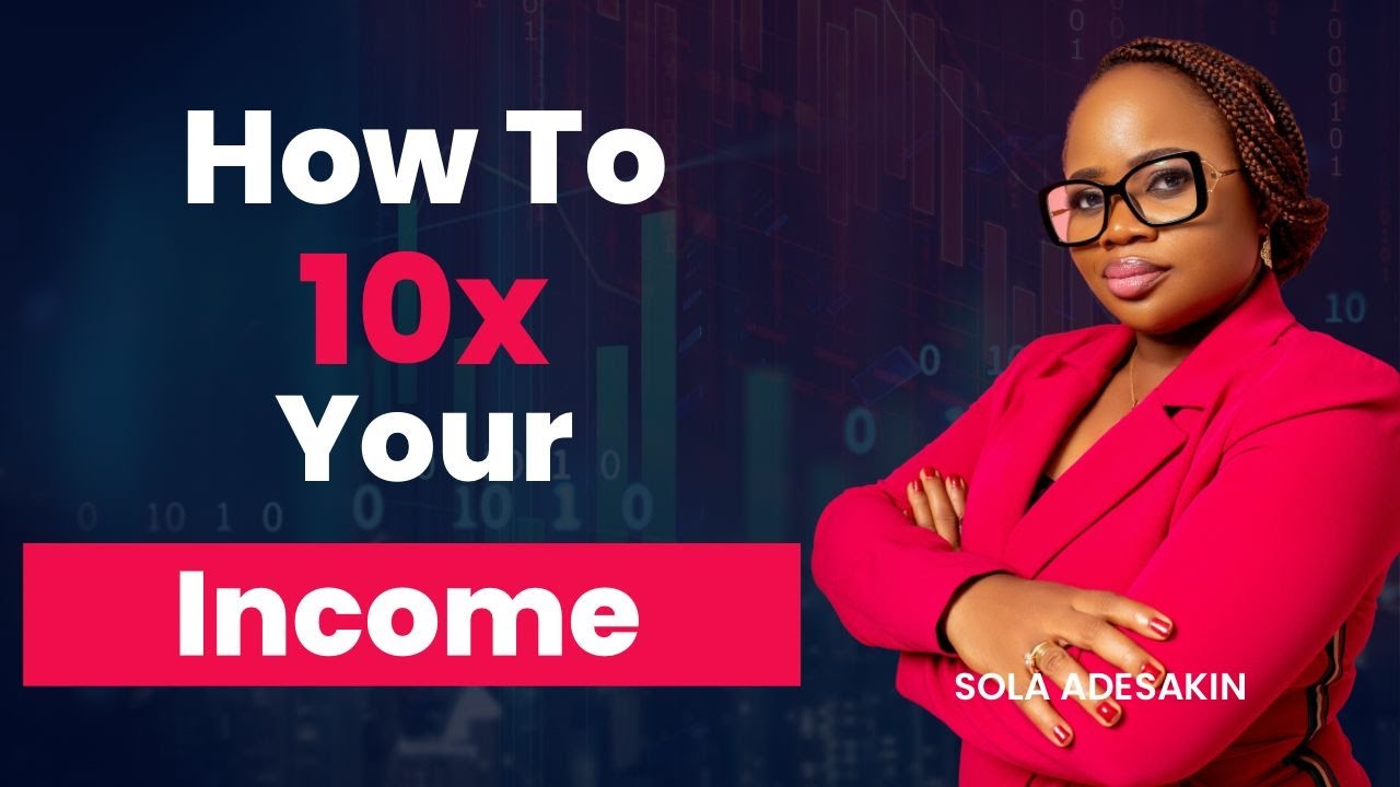 10X Your Income From Scratch - YouTube