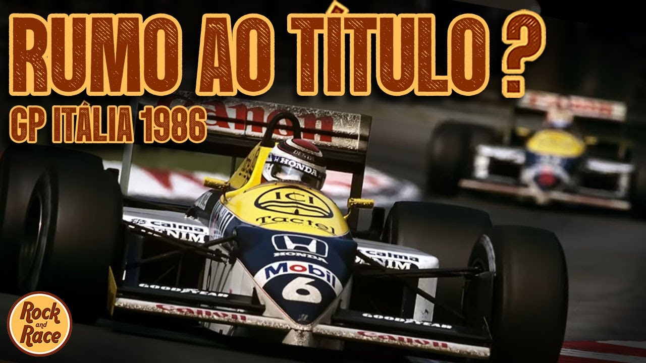 PIQUET e MANSELL RUMO ao TÍTULO DE 1986. SERÁ? GP da ITÁLIA 1986 - YouTube