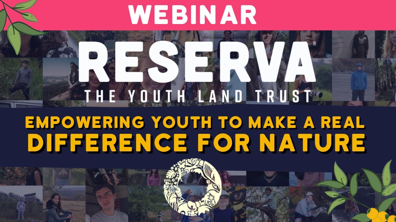 WEBINAR: Empowering youth to make a real difference for nature by ...