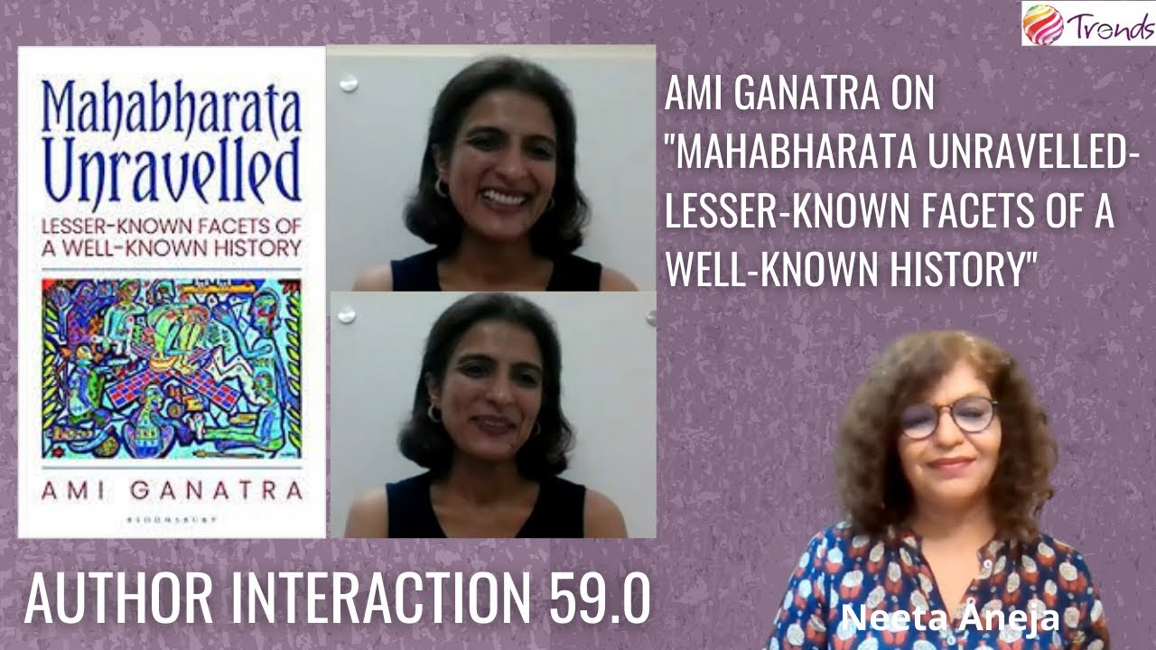 59 I Ami Ganatra on “Mahabharata Unravelled” I Neeta Aneja I Trends ...