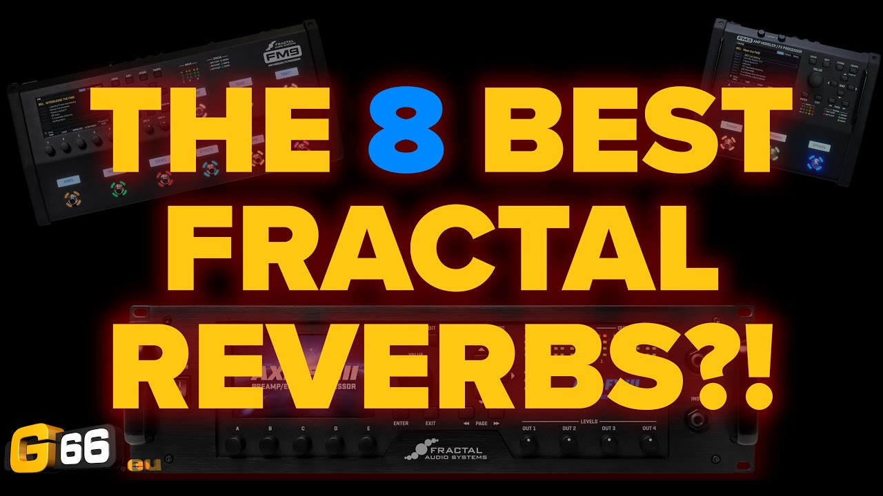The 8 Best Fractal Reverbs?! - Fractal Friday with Cooper Carter #10 ...