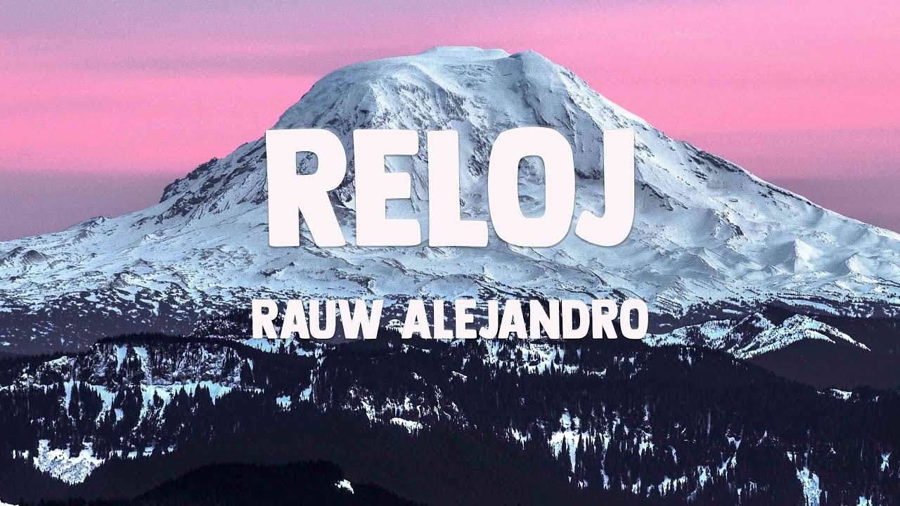 Reloj ft. Anuel AA - Rauw Alejandro (Letra) 💦 - YouTube