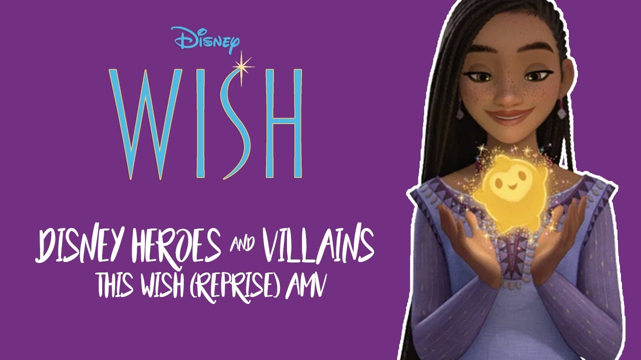 Disney Heroes & Villains | This Wish Reprise AMV - YouTube