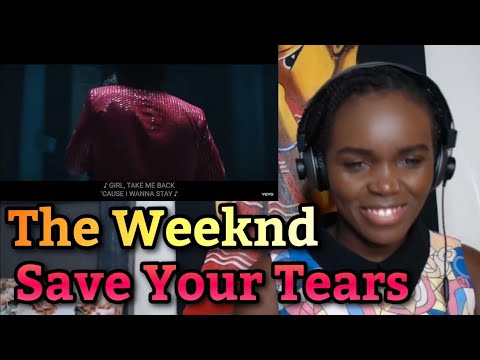 First Time Hearing The Weeknd - Save Your Tears (REACTION) - YouTube