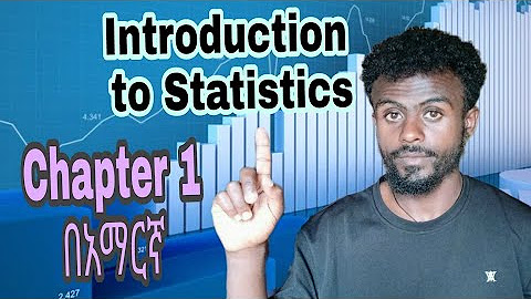 Introduction to Statistics in Amharic(በአማርኛ) - YouTube