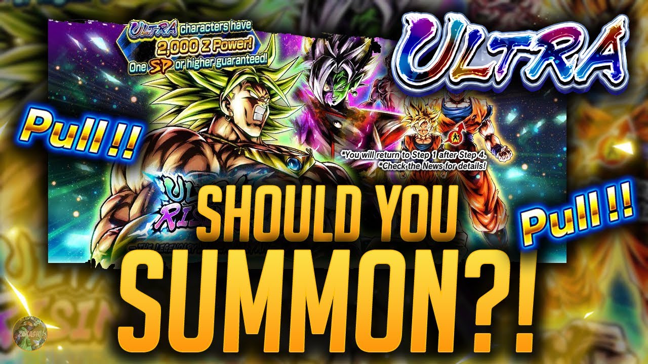 ULTRA RISING ULTRA LSSJ Z BROLY BANNER! SHOULD YOU SUMMON! LOWKEY BAIT ...