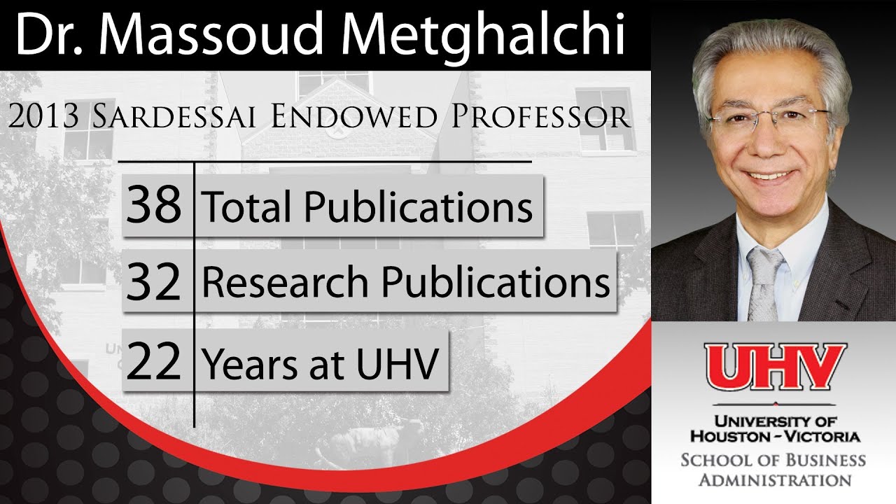 Dr. Massoud Metghalchi - 2013 Sardessai Endowed Professor Recipient ...