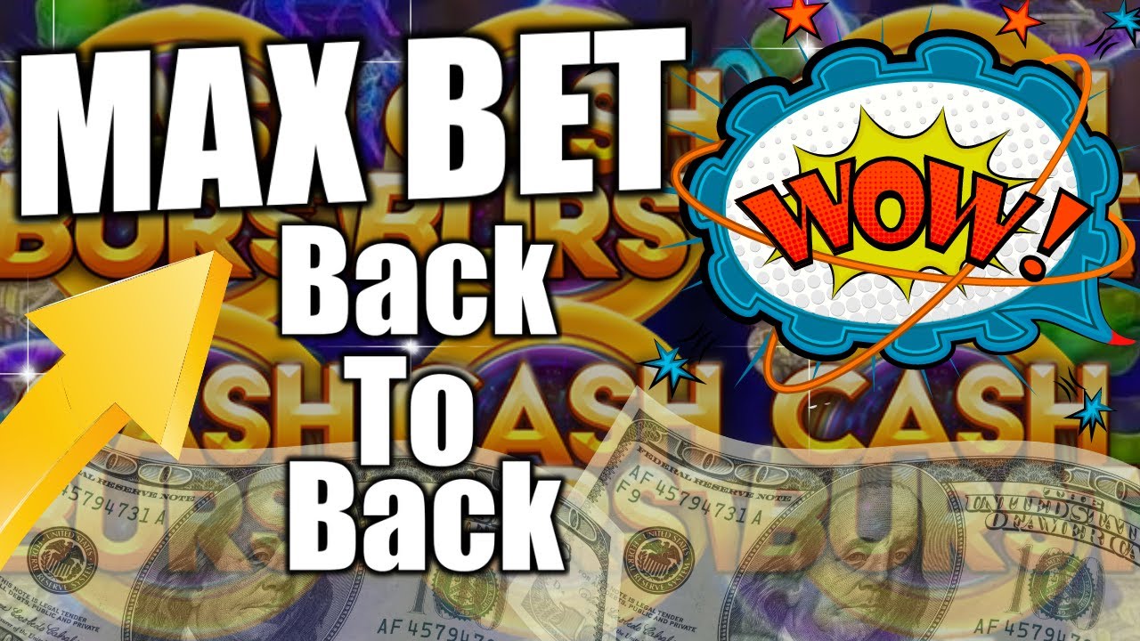 BACK TO BACK on CASH BURST SLOT MACHINE! MAX Bet Slot Play on A Slot ...