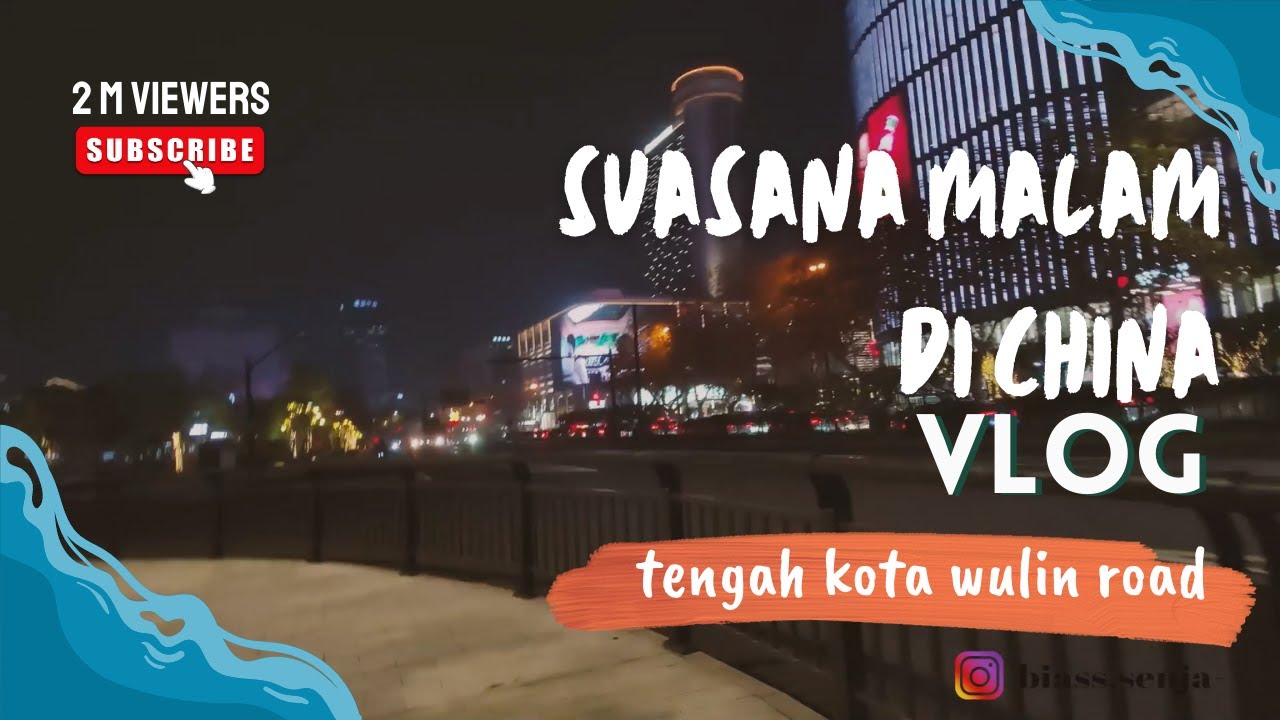 Suasana Malam Indah di Tengah Kota Wulin Road || Mbak Ninaaa - YouTube