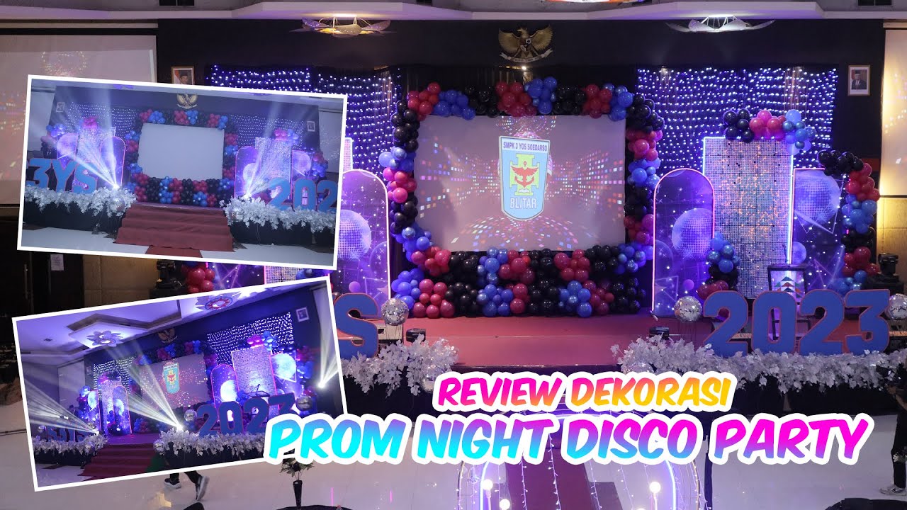 DEKORASI PERPISAHAN TEMA DISKO + REVIEW | DEKOR PROM NIGHT I DEKOR TEMA ...