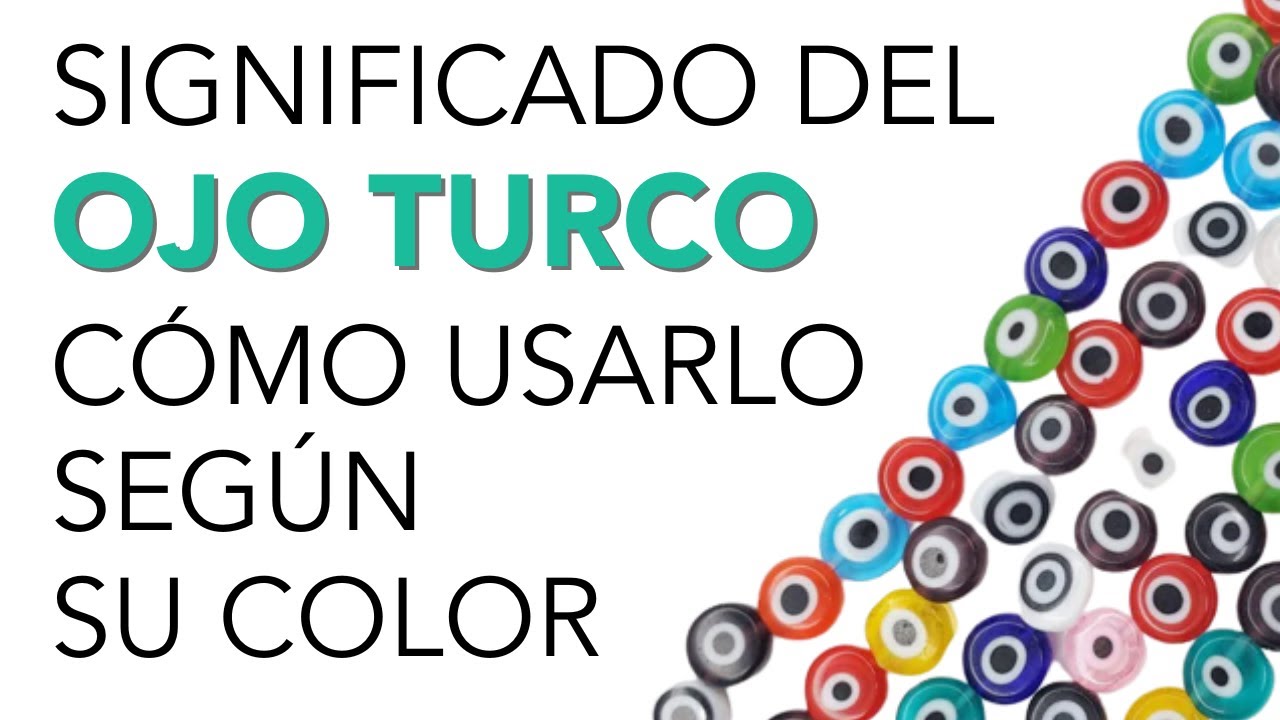 Significado del OJO TURCO 👁️ ¿Cómo se utiliza según el color? - YouTube