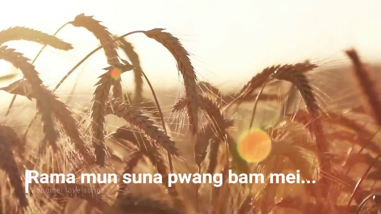 Rongmei Love song- Rama mun Video Lyrics - YouTube