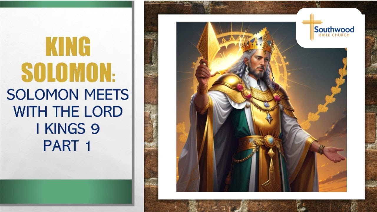 King Solomon: Solomon Meets with the Lord 1 Kings 9 Part -1 - YouTube