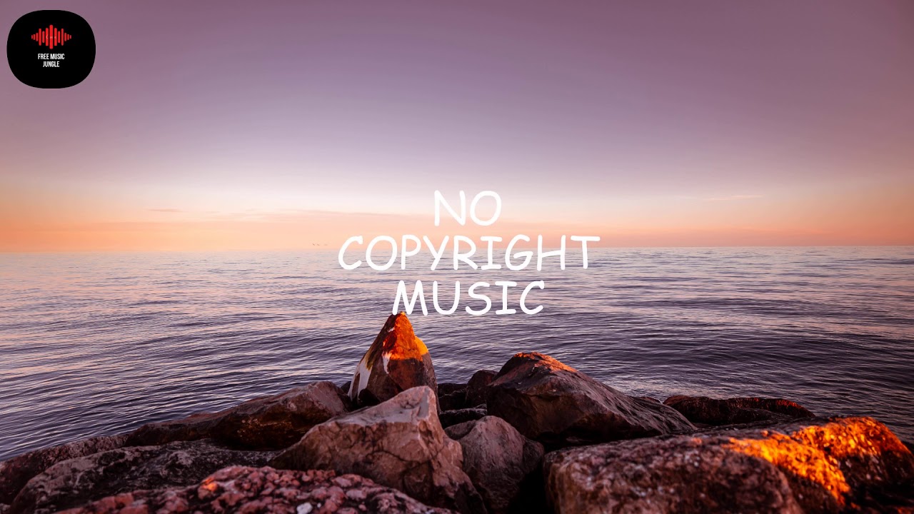 BEST BACKGROUND MUSIC FOR YOUTUBE 2020 [ NO COPYRIGHT MUSIC ] FREE to ...