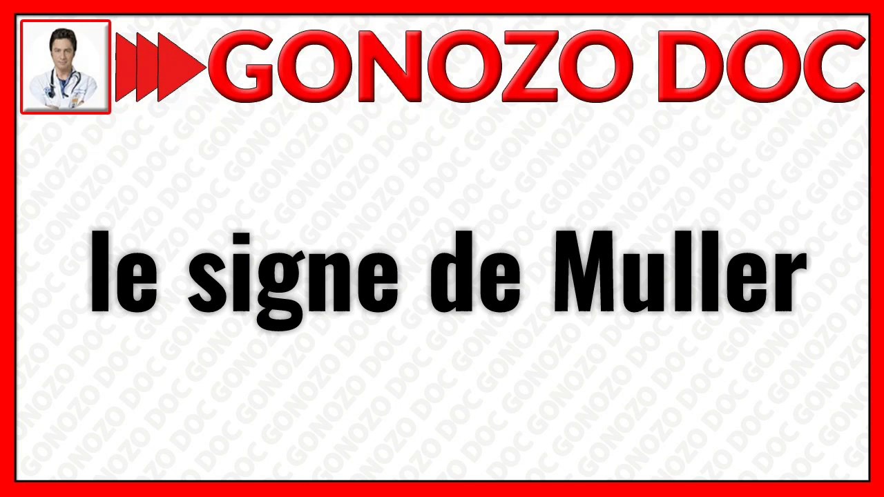 Le signe de Muller - YouTube