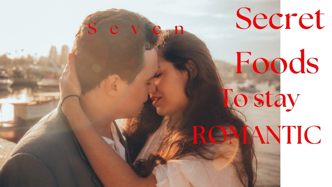 Top Foods to Boost Romance: Stay Romantic with These Delicious ...