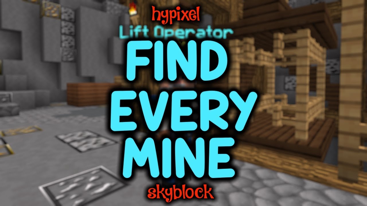 WHERE/HOW TO FIND ALL THE MINES - HYPIXEL SKYBLOCK - YouTube