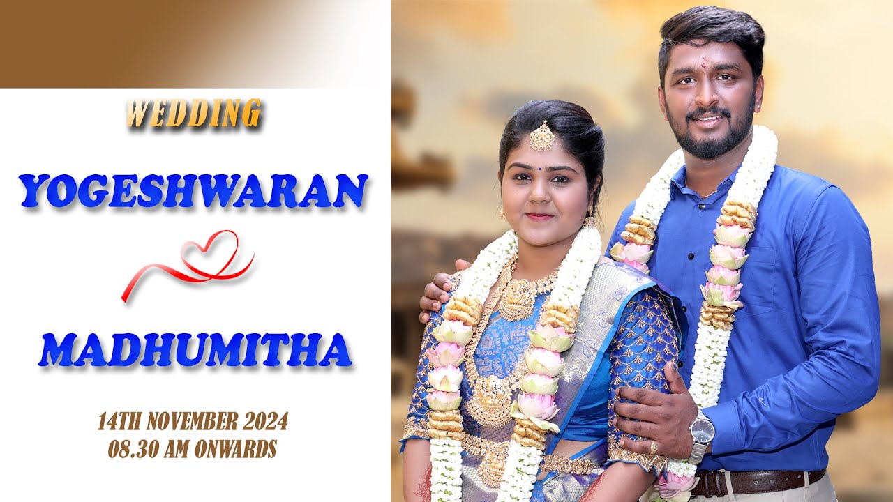 Wedding : Yogeswaran with Madhumitha | On 14th November 2024 | Live ...