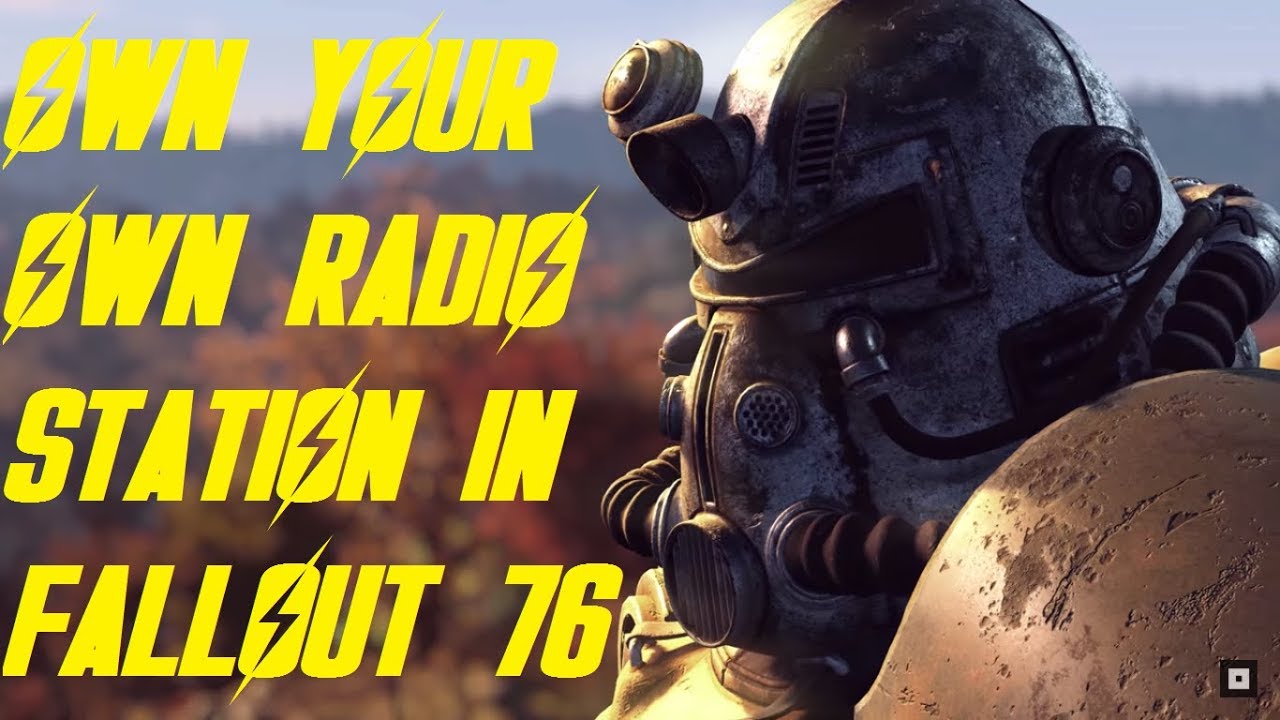 Will You Be able to make your own radio station in fallout 76 ...