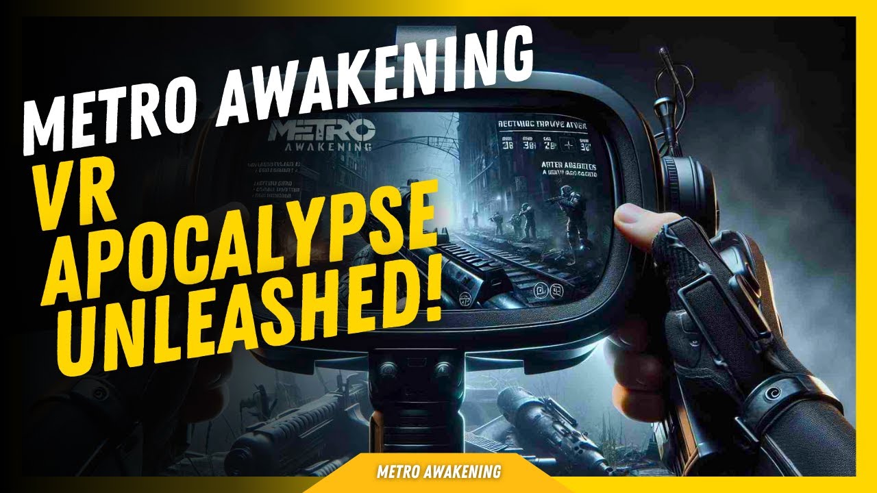 Metro Awakening Unveiled The Next Chapter in VR Gaming - YouTube
