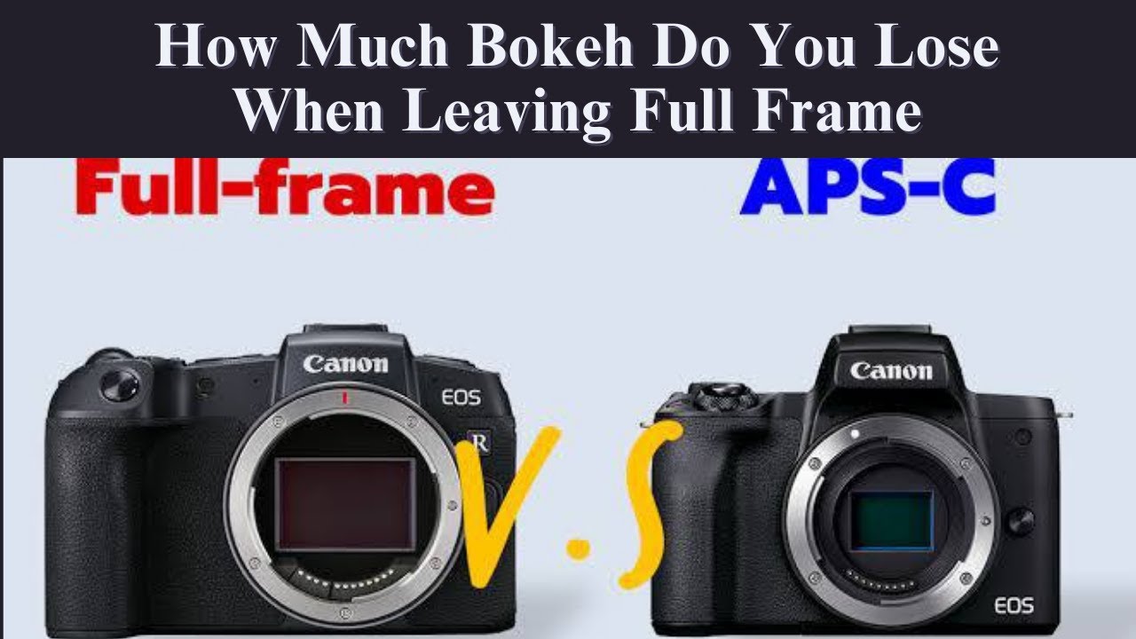 the difference of Bokeh in a full frame vs. a Half frame camera. - YouTube