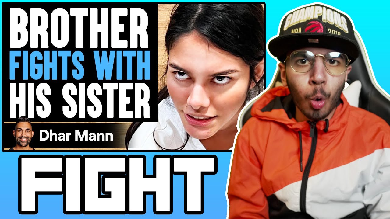 Brother FIGHTS With His SISTER (Dhar Mann) | Reaction! - YouTube