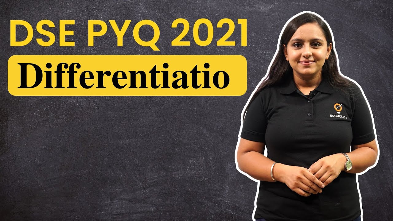 Differentiation | DSE PYQ 2021 | Harpreet Kaur | Ecoholics - YouTube