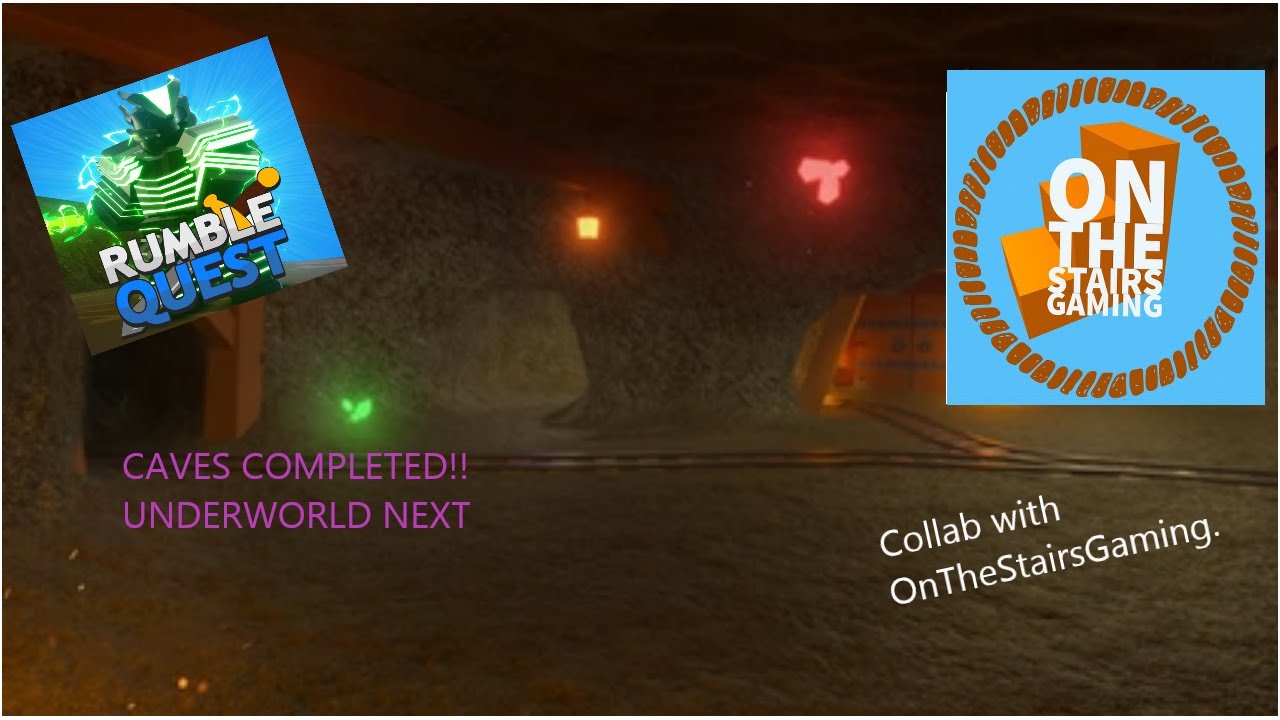 ROBLOX Rumble Quest - Caves Completed!!! Underworld Unlocked!!! (Part 3 ...