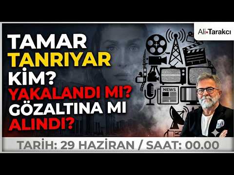 TAMAR TANRIYAR NEDEN TUTUKLANMADI? KİM KORUDU?  ŞİMDİ NE OLACAK? ALİ TARAKCI