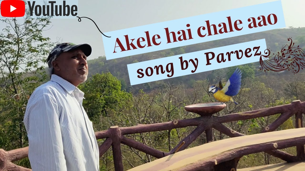 Akele Hai Chale Aao Mohammed Rafi song by Parvez Ahmed - YouTube