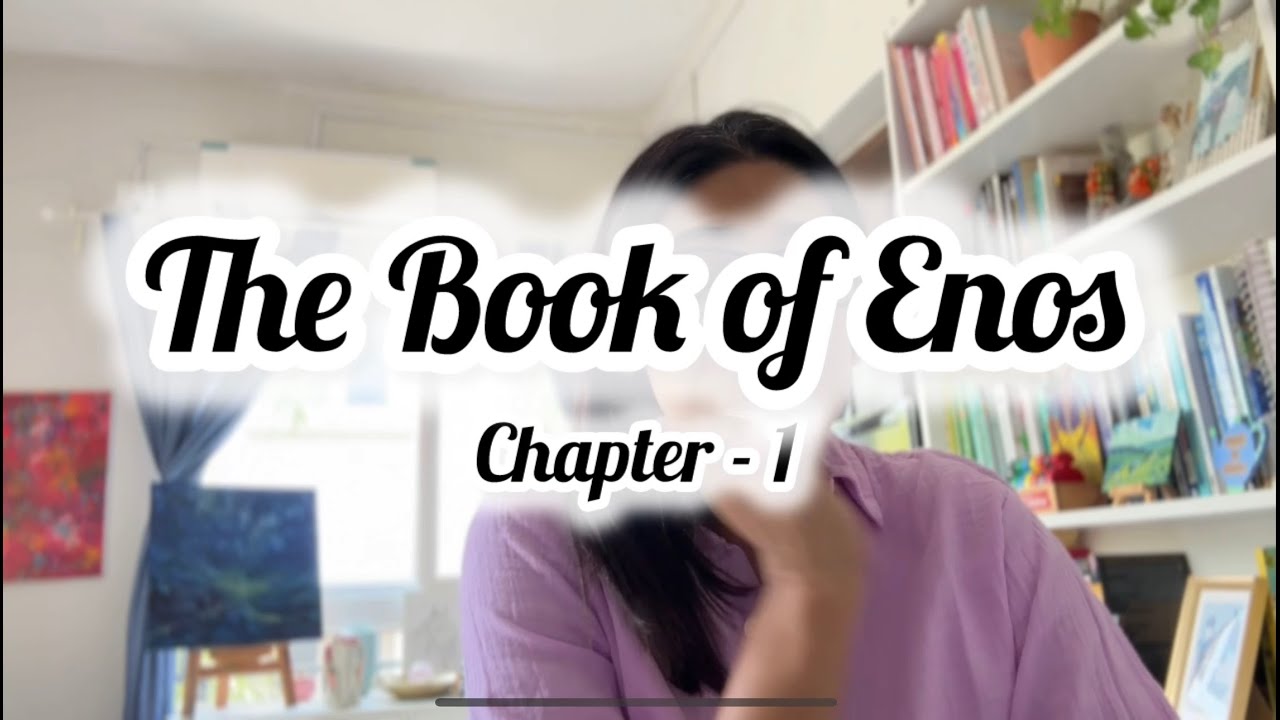 Enos - Chapter 1 - God will hear & answer our prayers. - YouTube