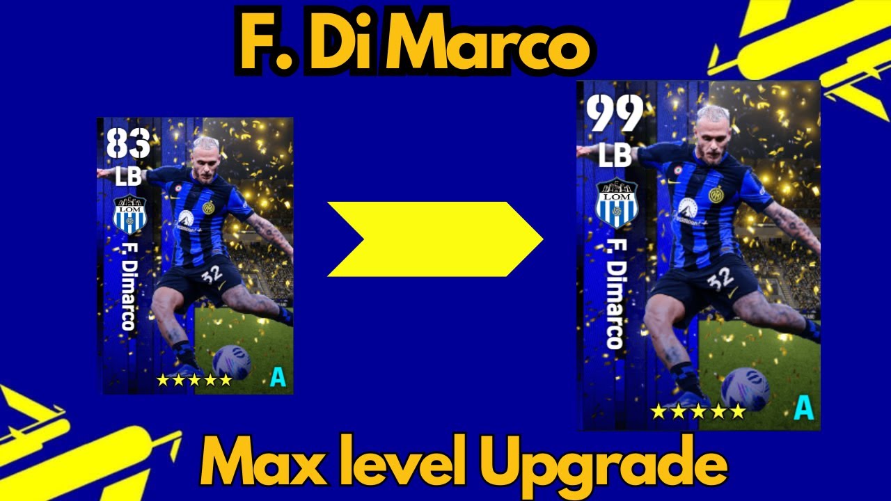 How to Train F. DiMarco to max level upgrade in efootball 2024 mobile ...
