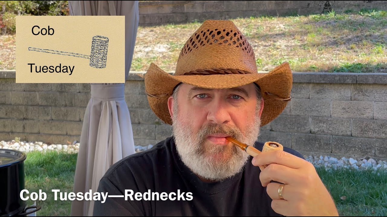 Cob Tuesday—Rednecks - YouTube