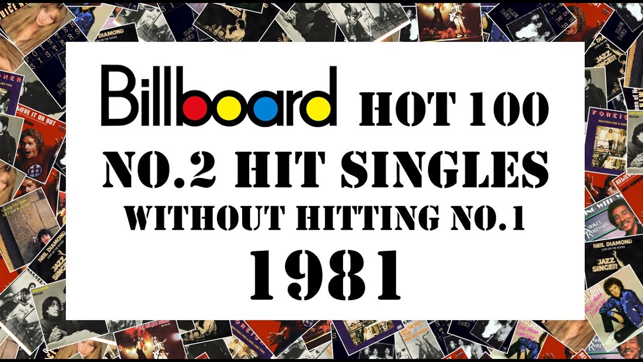 Hit Singles peaked at No.2 (without hitting No.1) in 1981 / Billboard Hot 100 - YouTube