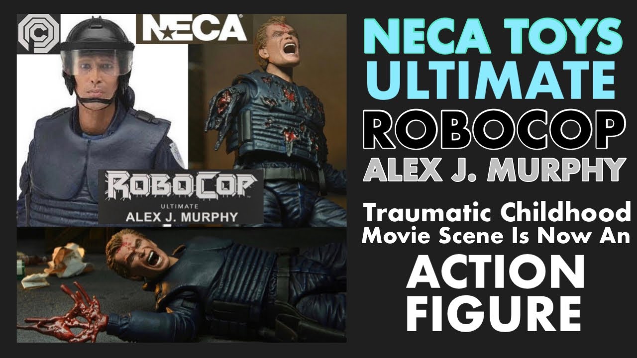 NECA ULTIMATE ROBOCOP ALEX J. MURPHY – Traumatic Childhood Movie Scene ...
